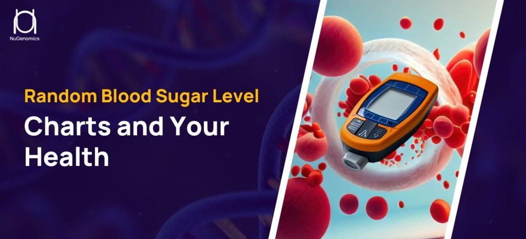 Random Blood Sugar Level Charts and Your Health